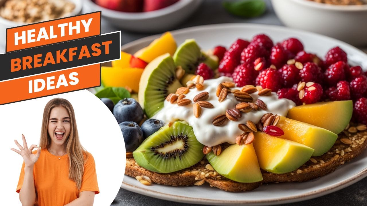 Healthy Breakfast Ideas: Top Recipes, Nutritional Value, and How They ...